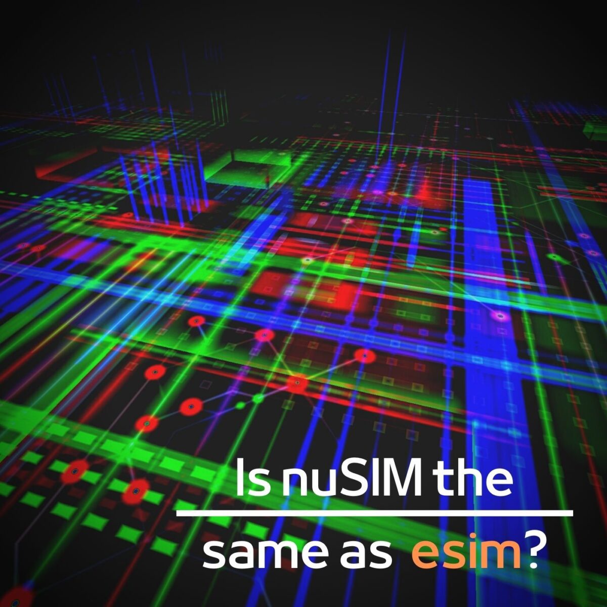 Is nuSIM the same as eSIM? - From the world of wireless