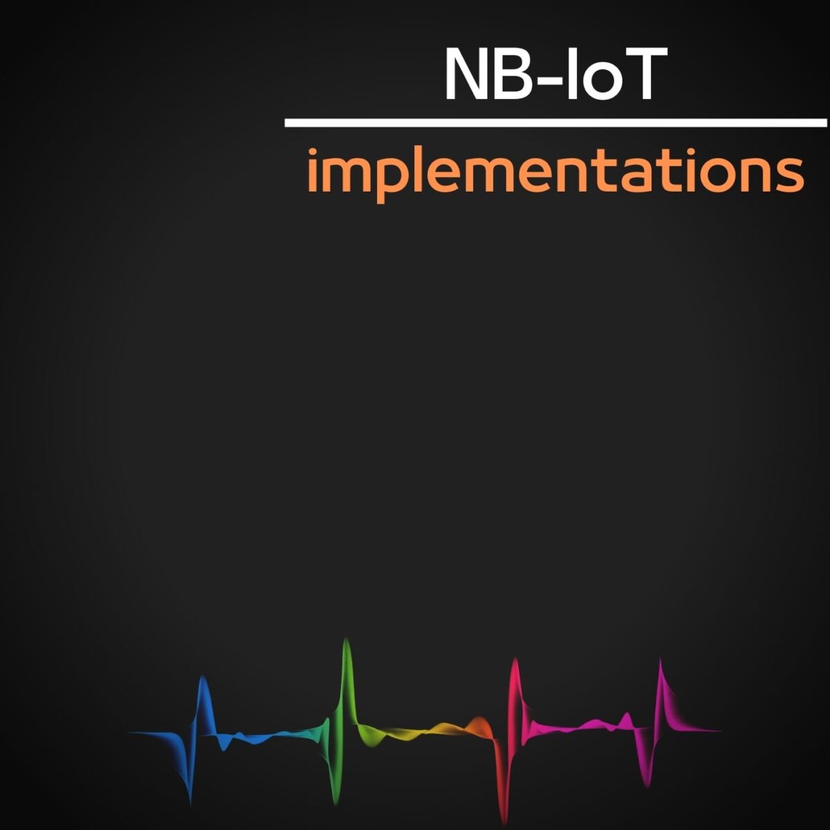 Nb Iot Part 4 Different Implementations From The World Of Wireless